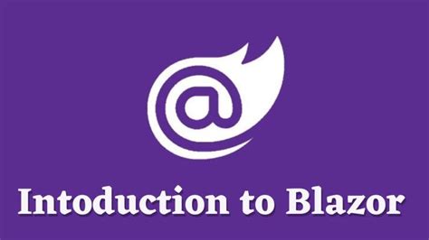 Billy Okeyo On Linkedin Introduction To Blazor