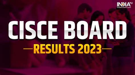 CISCE Result 2023 ICSE 10th ISC 12th Results Today At 3 PM Official Notice Rechecking Module
