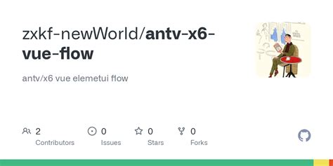 Github Zxkf Newworldantv X6 Vue Flow Antvx6 Vue Elemetui Flow