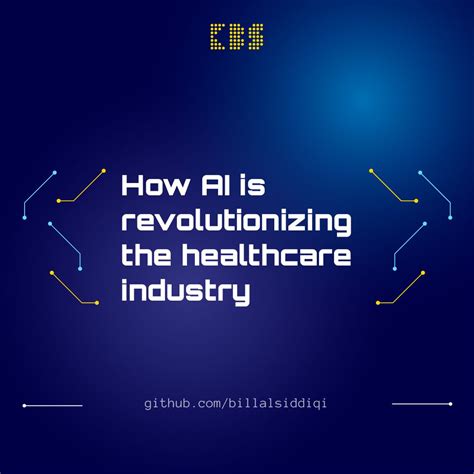 How Ai Is Revolutionizing Healthcare Khwaja Billal Siddiqi Web