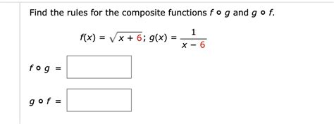 solved find the rules for the composite functions fo g ﻿and
