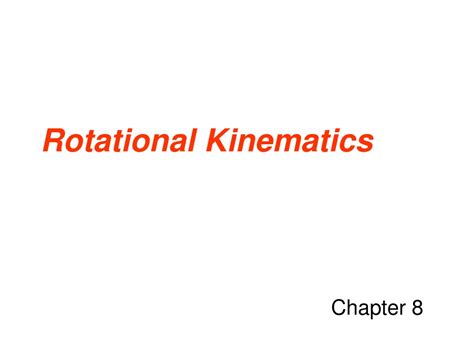 Ppt Understanding Rotational Kinematics Chapter 8 Powerpoint