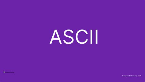 ASCII Meaning Of ASCII Definition Of ASCII Example Of ASCII
