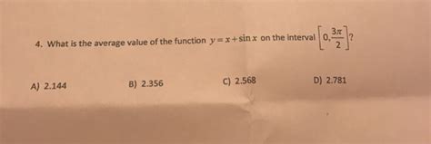 Solved What Is The Average Value Of A Function Y X Sinx On Chegg