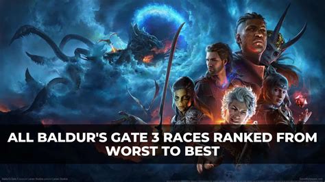 All Baldurs Gate 3 Races Ranked From Worst To Best