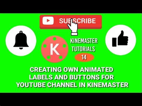 KINEMASTER TUTORIALS CREATE YOUR OWN LABELS FOR YOUTUBE CHANNEL IN KINEMASTER YOUTUBE