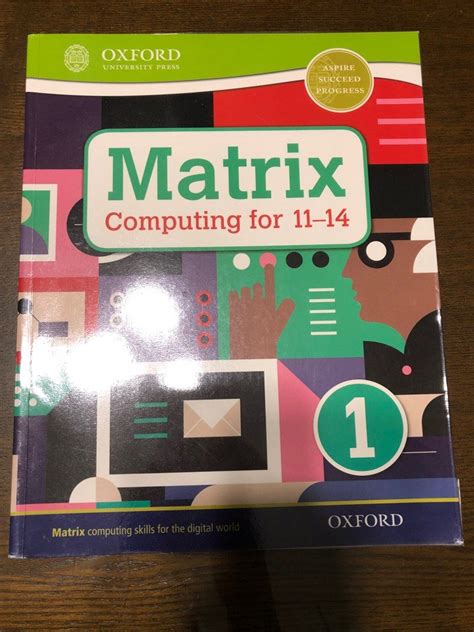 Matrix Computing Textbook 1 For Year 7 To Year 8 11 14 Years Old