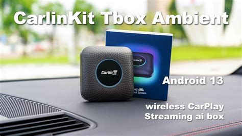 Android Box Carlinkit Tbox Ambient Qcm6225 Ram 4gb 64gb Hot Nhất Hiện Nay