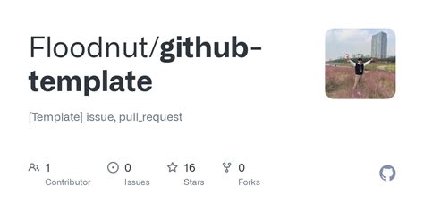 GitHub Floodnut github template Template 프로젝트 이슈 PR 템플릿 등