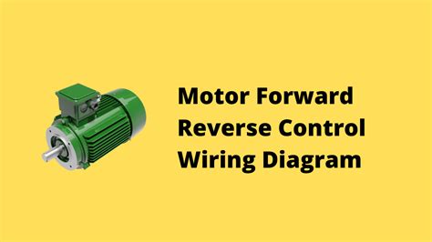 Reverse Forward Motor Power Circuit Diagram - Circuit Diagram