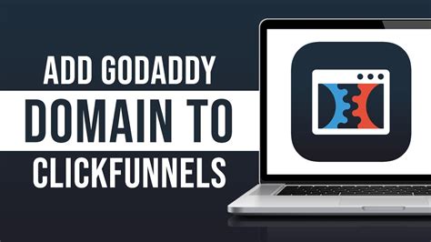 How To Add Godaddy Domain To Clickfunnels 2023 Youtube
