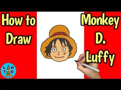 How To Draw Monkey D Luffy One Piece YouTube Monkey D Luffy Luffy Art Lessons