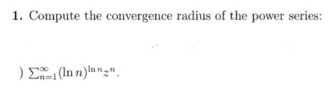 Solved Compute The Convergence Radius Of The Power Chegg