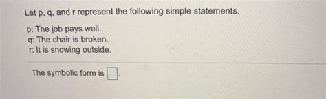 solved let p and q represent the following statements p