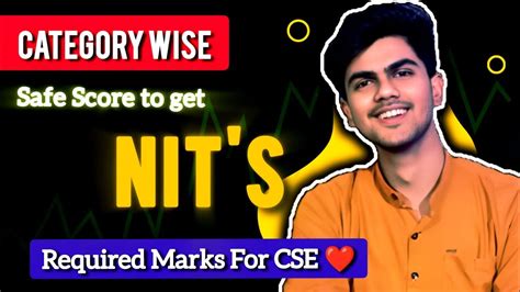 JEE Mains 2025 Safe Score To Get CSE In NIT S Category Wise Cutoff Teamnitians YouTube