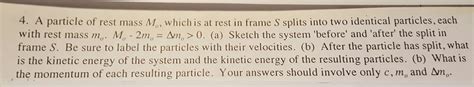 solved a particle of rest mass m 0 which is at rest in