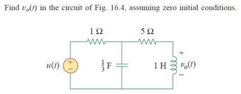 solved find vo t in the circuit of fig 16 4 assuming zero
