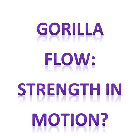gorilla flow pdf docdroid