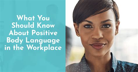 What You Should Know About Positive Body Language In The Workplace