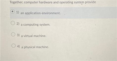 Solved Together Computer Hardware And Operating Systen