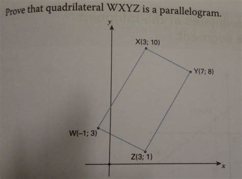Solved Prove That Quadrilateral Wxyz Is A Parallelogram Geometry