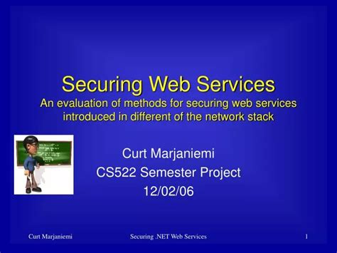 ppt securing web services an evaluation of methods for securing web