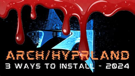 Arch 3 Ways To Install Hyprland On Arch Linux In 2024