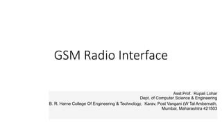 GSM Radio Interface PPTX Computer Networking Computing