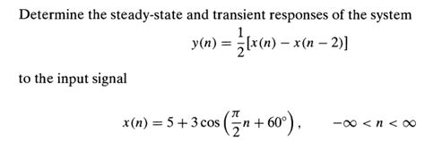 Solved Determine The Steady State And Transient Responses Of Chegg