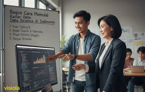 Cara Memulai Karier Sebagai Data Scientist Di Indonesia Visiola