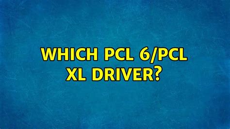 Ubuntu Which PCL PCL XL Driver YouTube