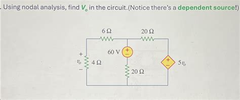 solved using nodal analysis find v0 ﻿in the circuit notice