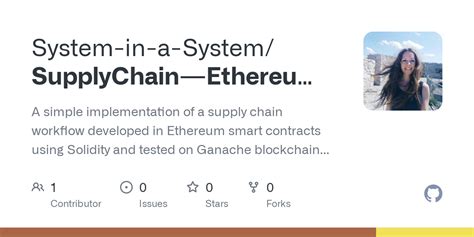 Github System In A Systemsupplychain Ethereum Dapp A Simple