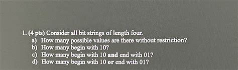 solved 4 ﻿pts ﻿consider all bit strings of length four a