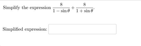 Solved Simplify The Expression 81 Sinθ 81 Sinθ Simplified