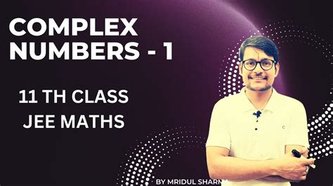 Lec 1 Complex Numbers 1 Class 11th Jee Maths Youtube