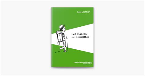 ‎rémy Lentzner Les Macros Avec Libreoffice Az Apple Bookson