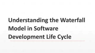 Understanding The Waterfall Model In Software Development Life Cycle Pptx