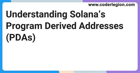 Understanding Solanas Program Derived Addresses Pdas Coder Legion