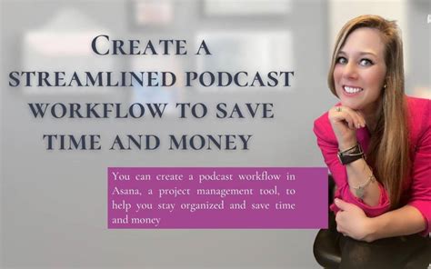 Creating A Streamlined Podcasting Workflow Miss Task Content Systems Management