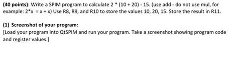 Solved 40 Points Write A Spim Program To Calculate