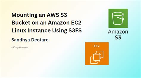 Sandhya Deotare On Linkedin Mounting An Aws S3 Bucket On An Amazon Ec2