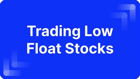 Low Float Stocks Locating And Trading Guide 2024 B2core™