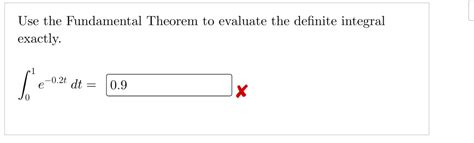Solved Use The Fundamental Theorem To Evaluate The Definite Chegg
