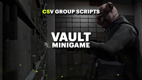 Standalone Esx Qb Csv Vault Minigame Fivem Releases Cfxre