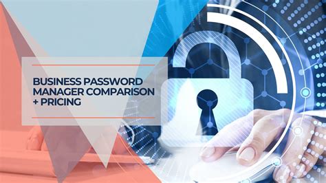 Best Business Password Managers 2025 Complete Review And Comparison Managed It Blog