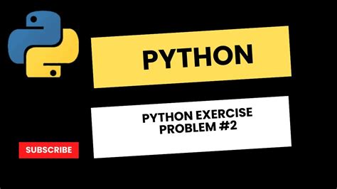 Python Tutorial 9 Python Exercise Problem 2 Basic Python For