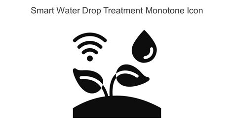 Smart Water Drop Treatment Monotone Icon In Powerpoint Pptx Png And Editable Eps Format PPT Sample