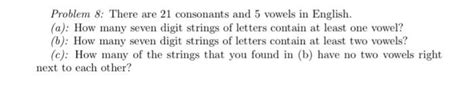 Solved Problem 8 There Are 21 Consonants And 5 Vowels In