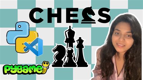Create Your Own Chess Game With Python And Pygame Step By Step